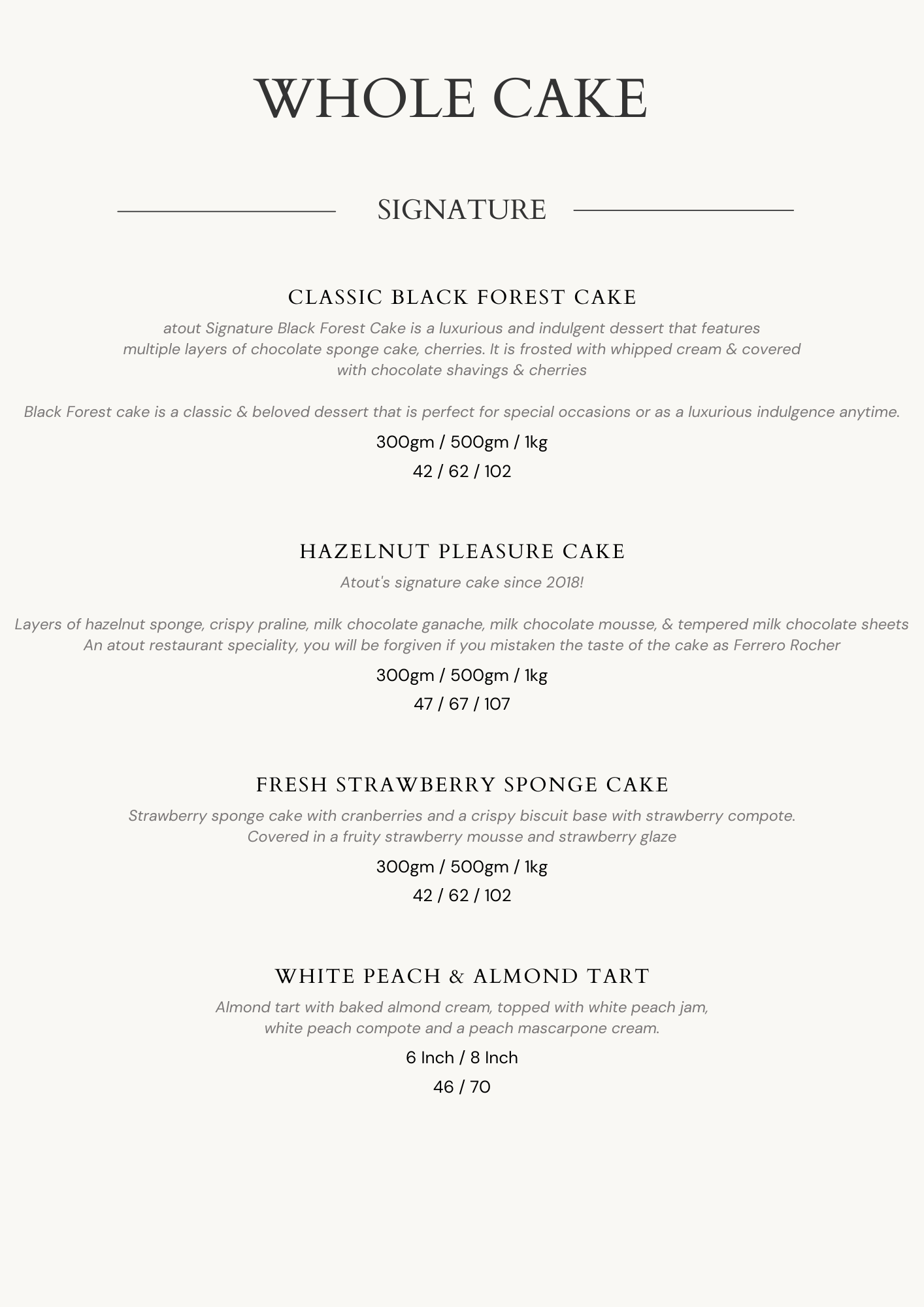 Whole Cakes (Dine In) | Atout Restaurant